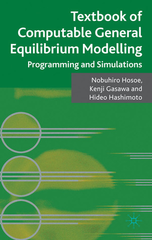 +DOWNLOAD*@ Textbook of Computable General Equilibrium Modeling: Programming and Simulations ...