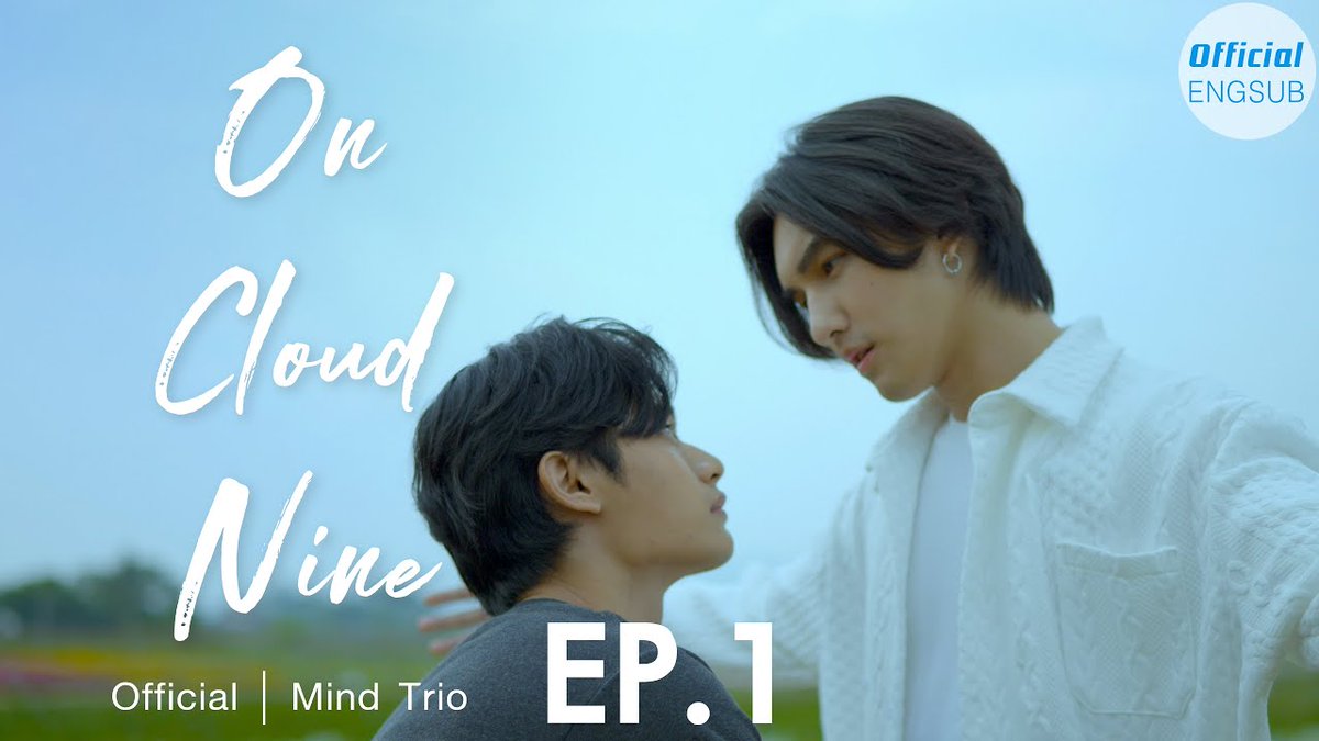 World-of-BL on Twitter: "Saturday 6th August 2022 Title: On Cloud Nine Episode: 1 (of ?) Country ...