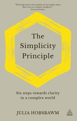 download [PDF]] The Simplicity Principle: Six Steps Towards Clarity in a Complex World by Julia ...