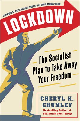 Read [pdf]> Lockdown: The Socialist Plan to Take Away Your Freedom BY Cheryl K. Chumley on Mac ...