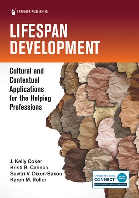 download [EPUB]' Lifespan Development: Cultural and Contextual Applications for the Helping ...