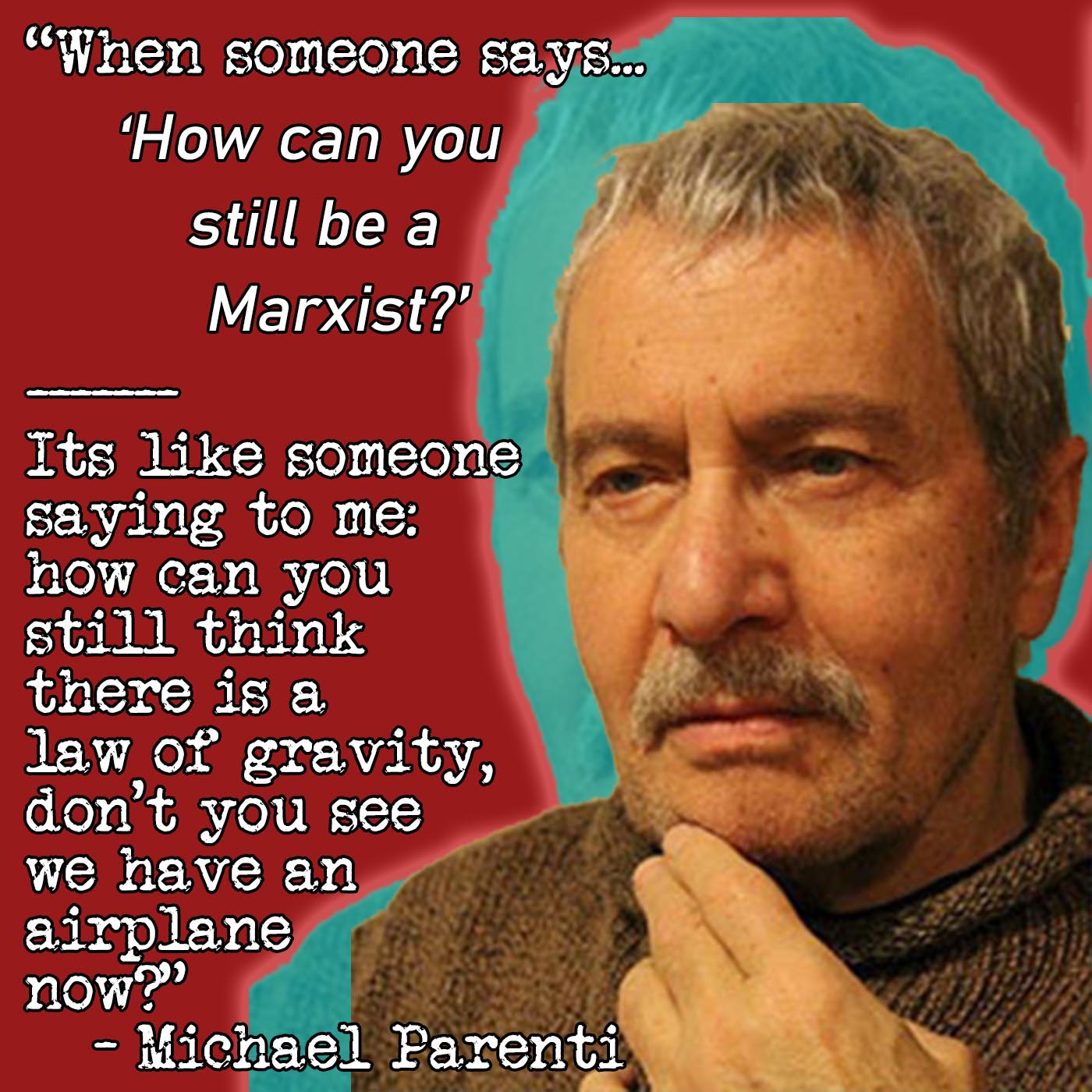 Michael Parenti Quotes