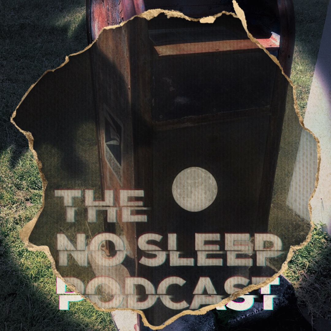 Nosleep Podcast S2E22