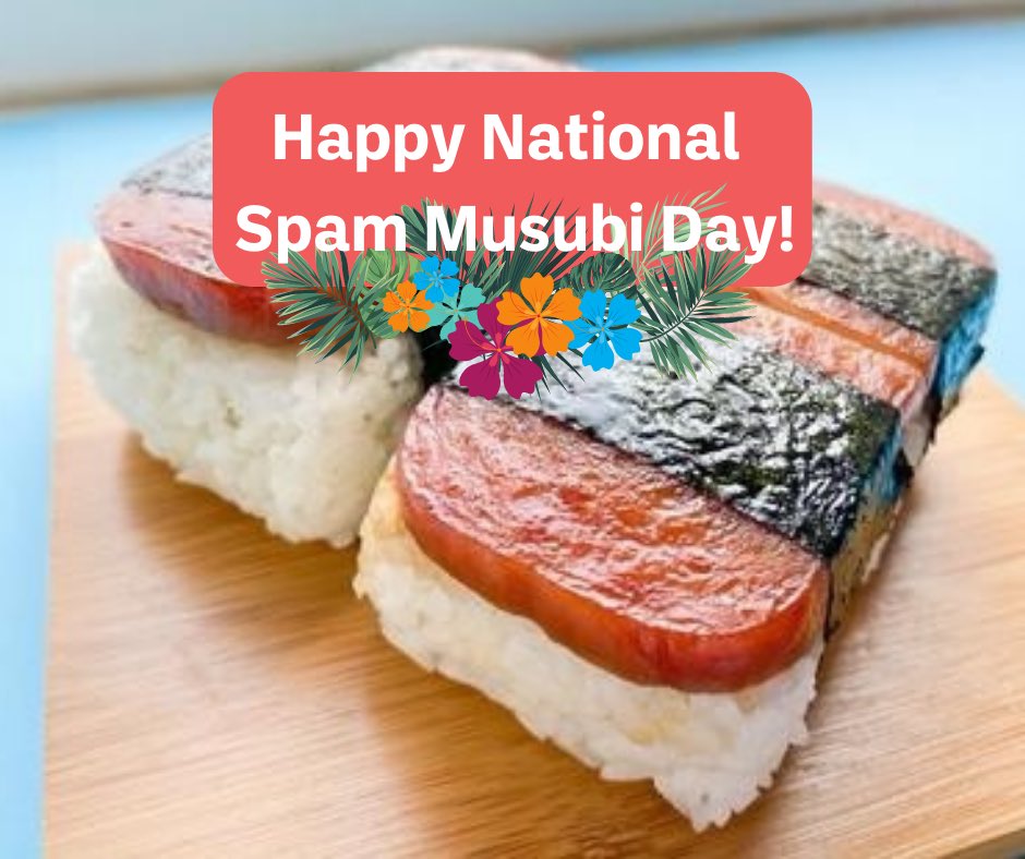 逆名🌈🕊️🏳️‍⚧️ on Twitter: "RT @Uwajimaya: Happy Spam Musubi Day! How are you celebrating?"