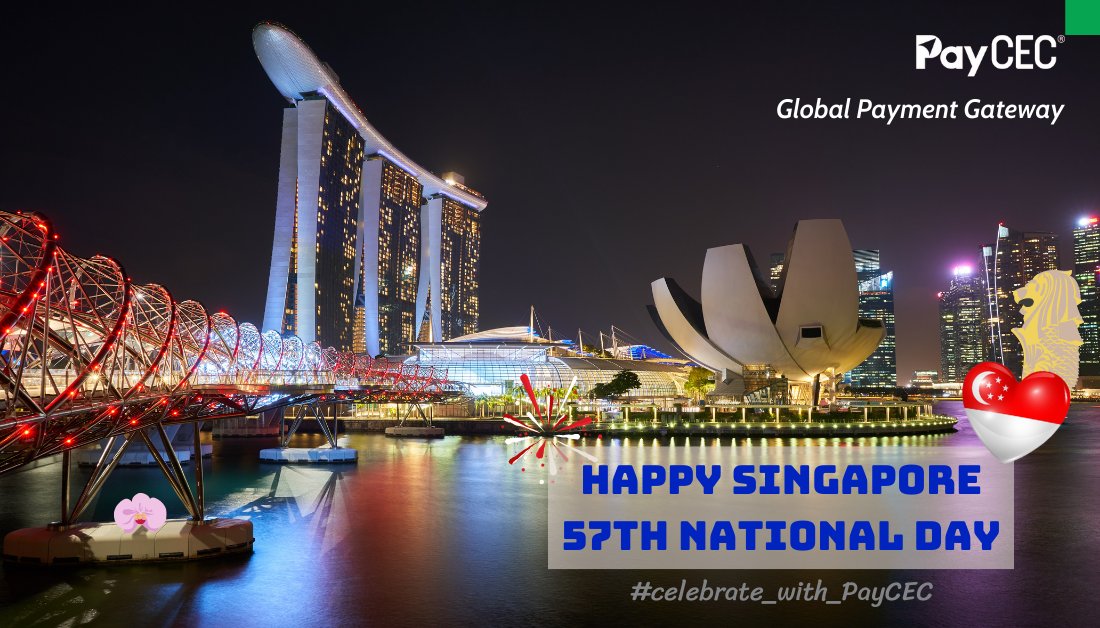 PayCEC - Global Payment Gateway on Twitter: "Happy Singapore 57th National Day 🎆 Let's celebrate ...