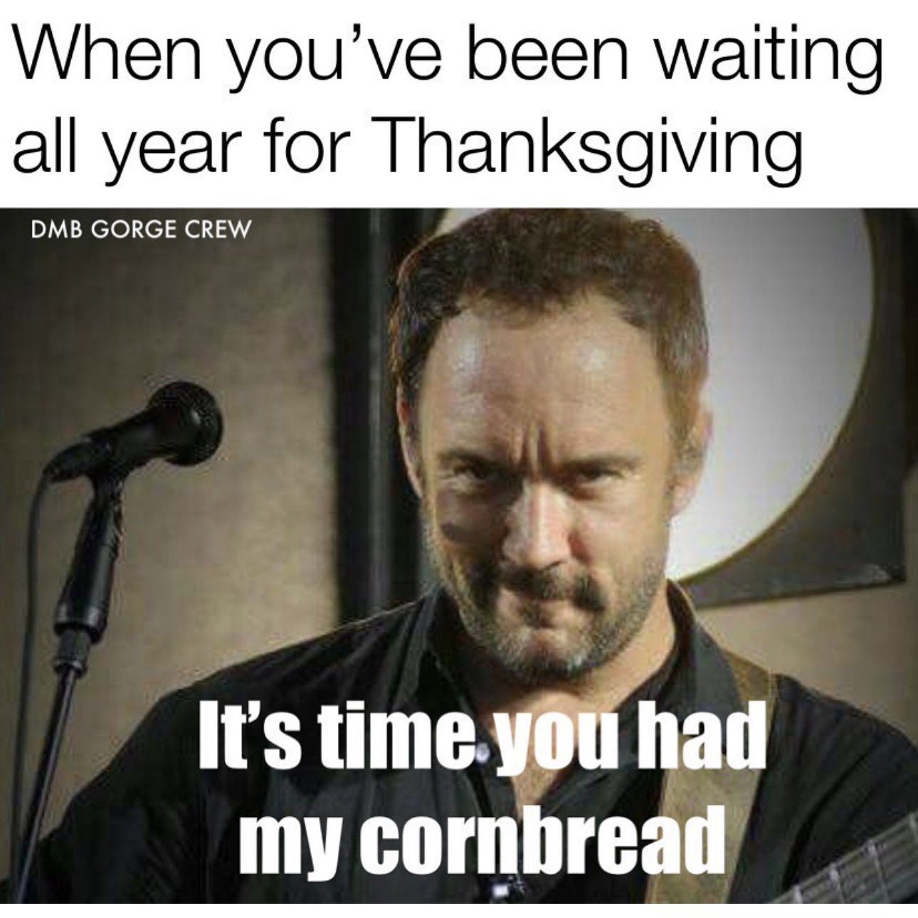 Meme Von Dave Matthews Dave Matthews Band Dave Matthews Band June