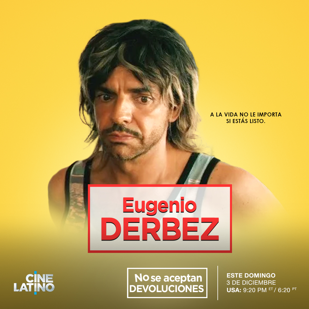 Eugenio Derbez No Se Aceptan Devoluciones