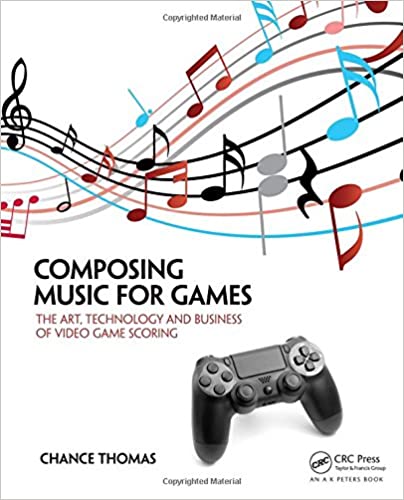 READ/DOWNLOAD#& Composing Music for Games: The Art, Technology and ...