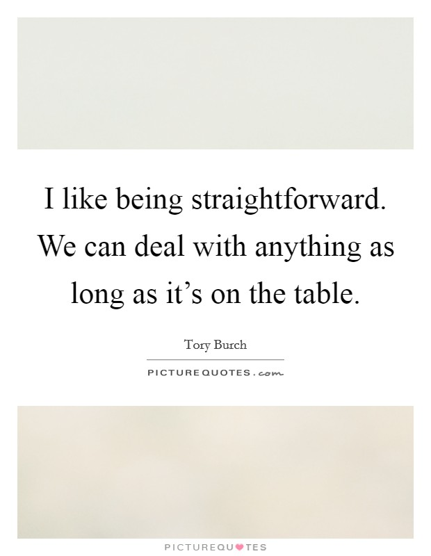 Being Straightforward Quotes