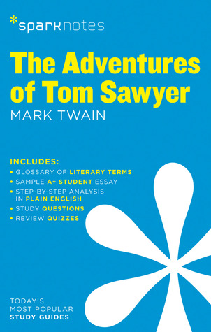 READ ePUB The Adventures of Tom Sawyer: Mark Twain (SparkNotes ...