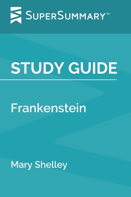 read [epub]> Study Guide: Frankenstein by Mary Shelley (SuperSummary ...