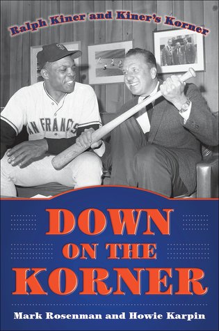download [EPUB]' Down on the Korner: Ralph Kiner and Kiner's Korner BY Mark Rosenman on Audible ...