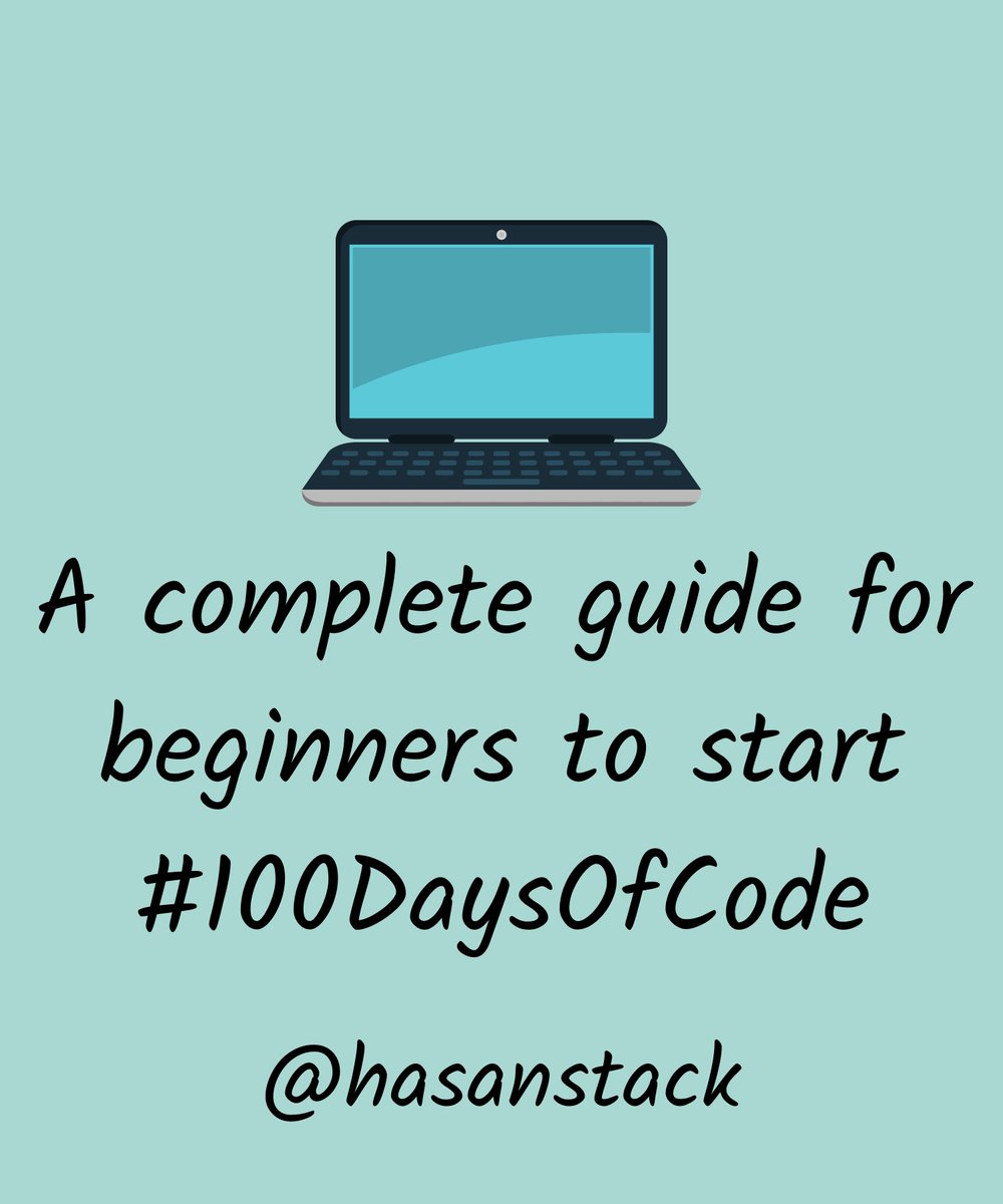 A complete guide for beginners to start #100DaysOfCode and journey for ... A complete guide for beginners to start #100DaysOfCode and journey for ...
