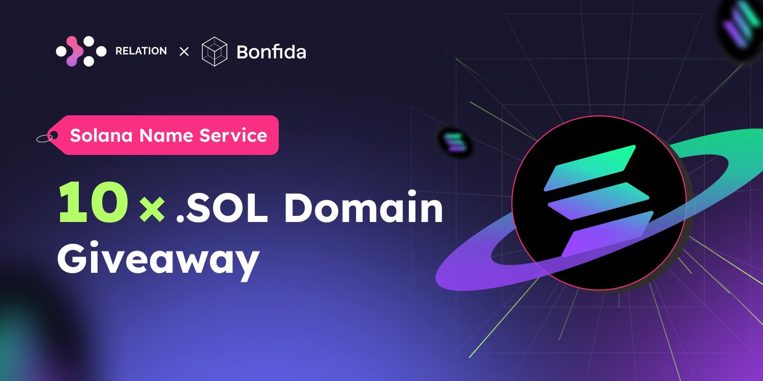 Relation on Twitter: "Relation Bonfida Domain Giveaway Relation has integrated multi-chain ...