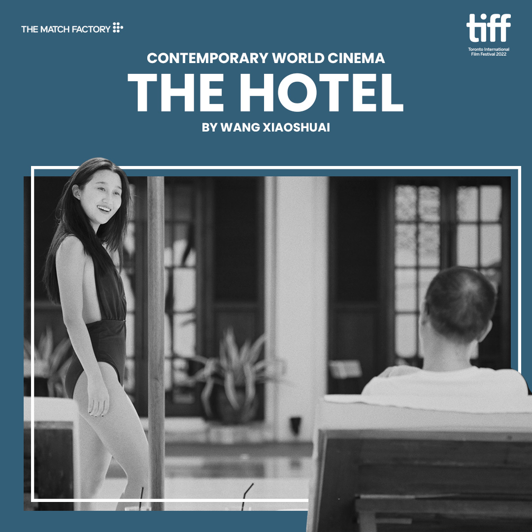 The Match Factory on Twitter: " THE HOTEL from director Wang Xiaoshuai (SO LONG MY SON). The ...