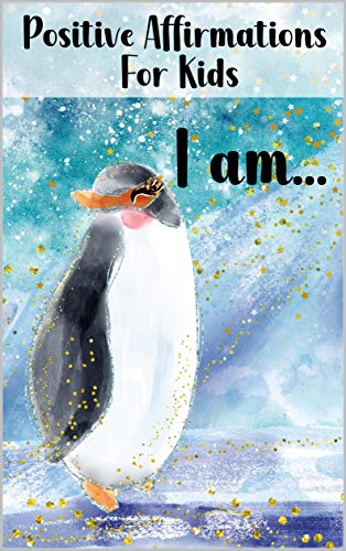 Download# Positive Affirmations For Kids: I am....: Empowering picture ...