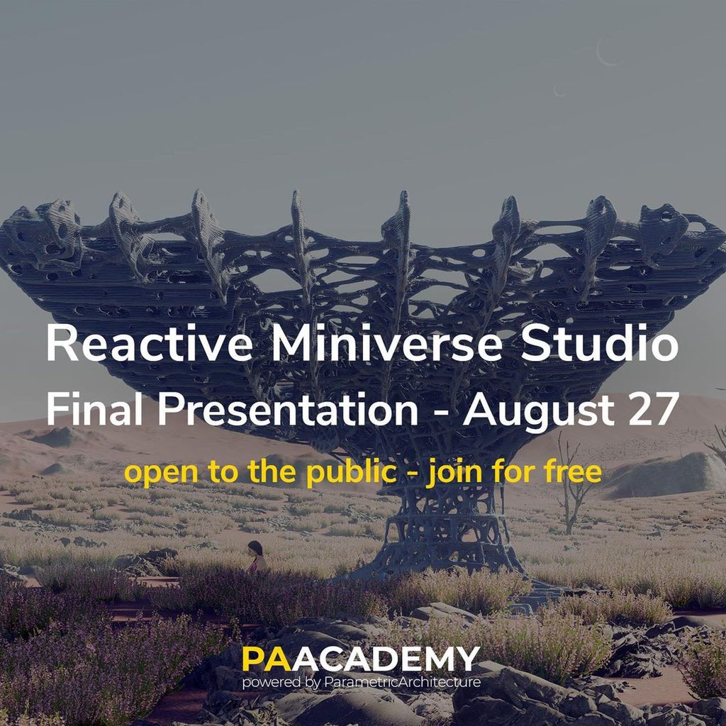 ParametricArchitecture on Twitter: "Join the Final presentation for the "Reactive Miniverse ...