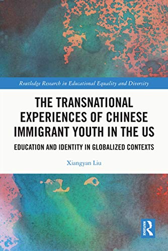 Download# The Transnational Experiences of Chinese Immigrant Youth in ... Download# The Transnational Experiences of Chinese Immigrant Youth in ...