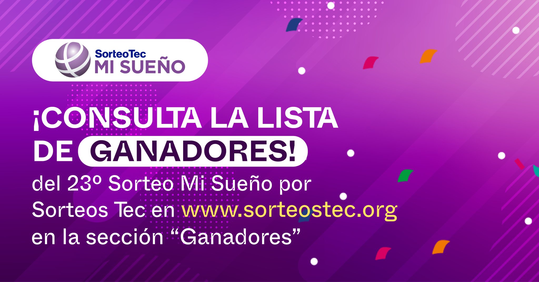 Sorteos Tec on Twitter: "Consulta la lista oficial de ganadores del 23º Sorteo #MiSueño en ...
