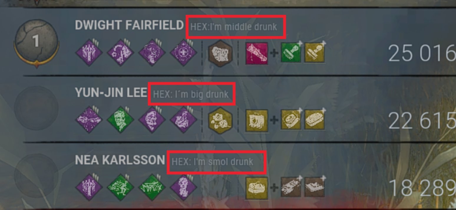 Dead By Daylight Usernames on Twitter: "happy saturday which drunk are y'all gonna be tonight ...