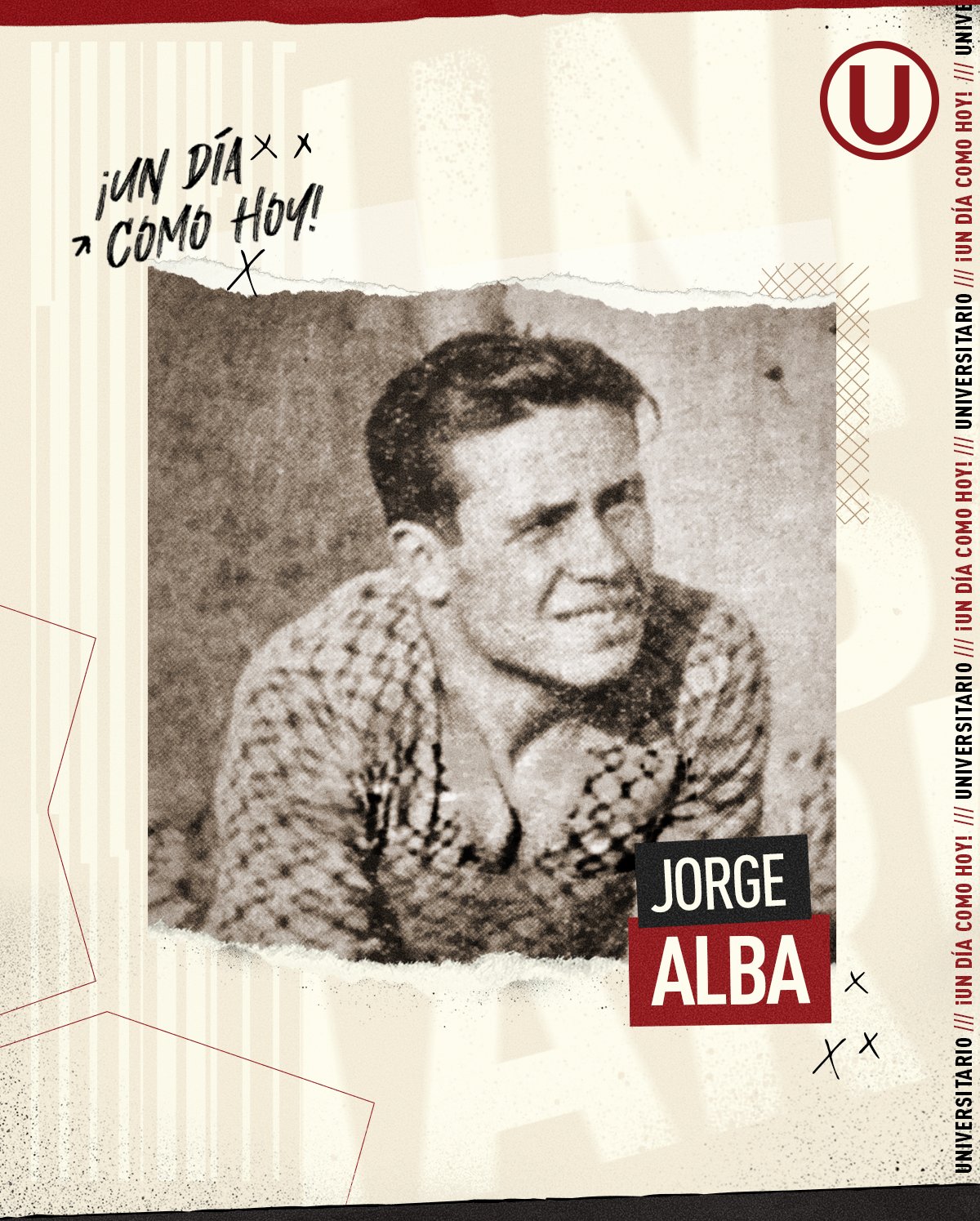 Universitario on Twitter: "Un día como hoy, en 1908, nace Jorge Alba Fernandini, ex arquero y ...