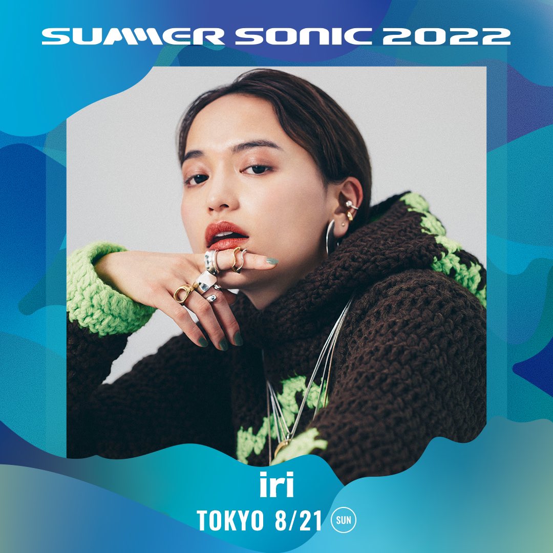 iri staff on Twitter: "本日！ 《SUMMER SONIC 2022 》 @summer_sonic iriの出演は、 16:30〜 @ BEACH STAGE🏝 みな ...