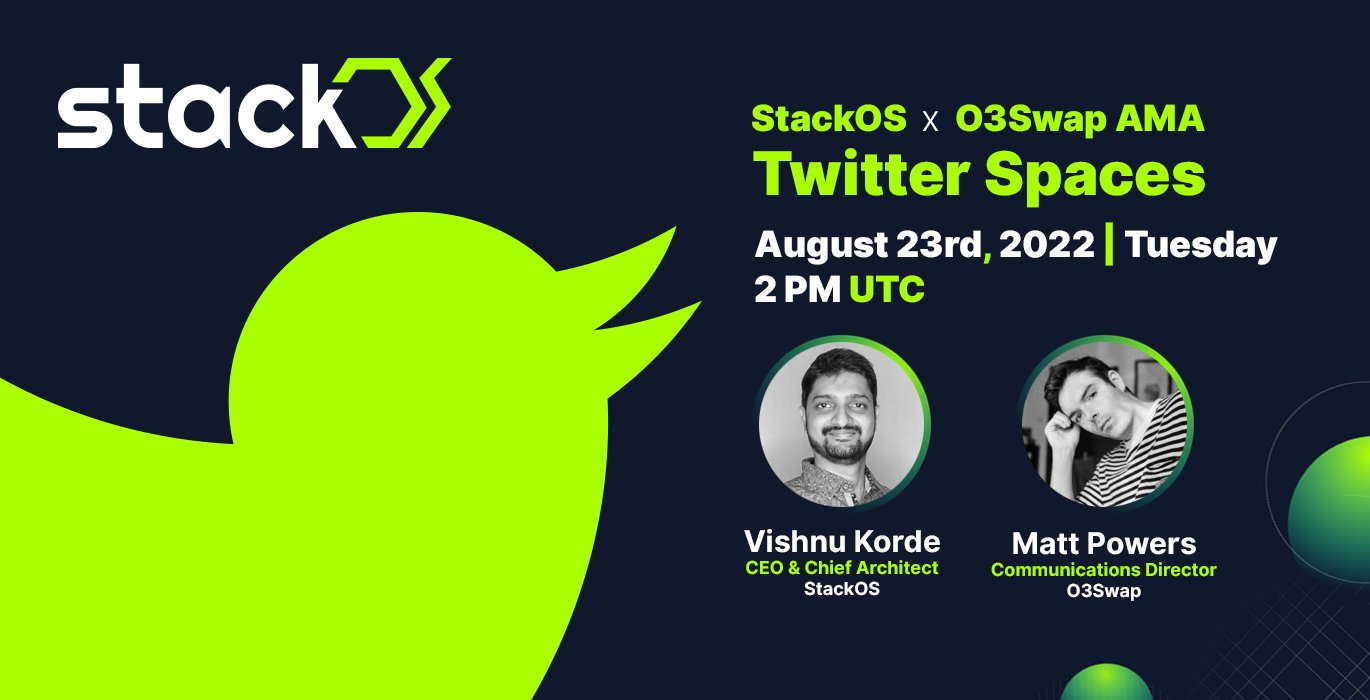 StackOS⚡️ on Twitter: "StackOS 🤝 @O3_Labs Join our Twitter Spaces #AMA with the O3 Swap team on ...