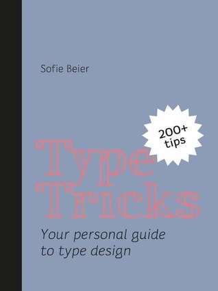 [epub] Free PDF Type Tricks: Your Personal Guide to Type Design BY Sofie Beier on Mac New ...