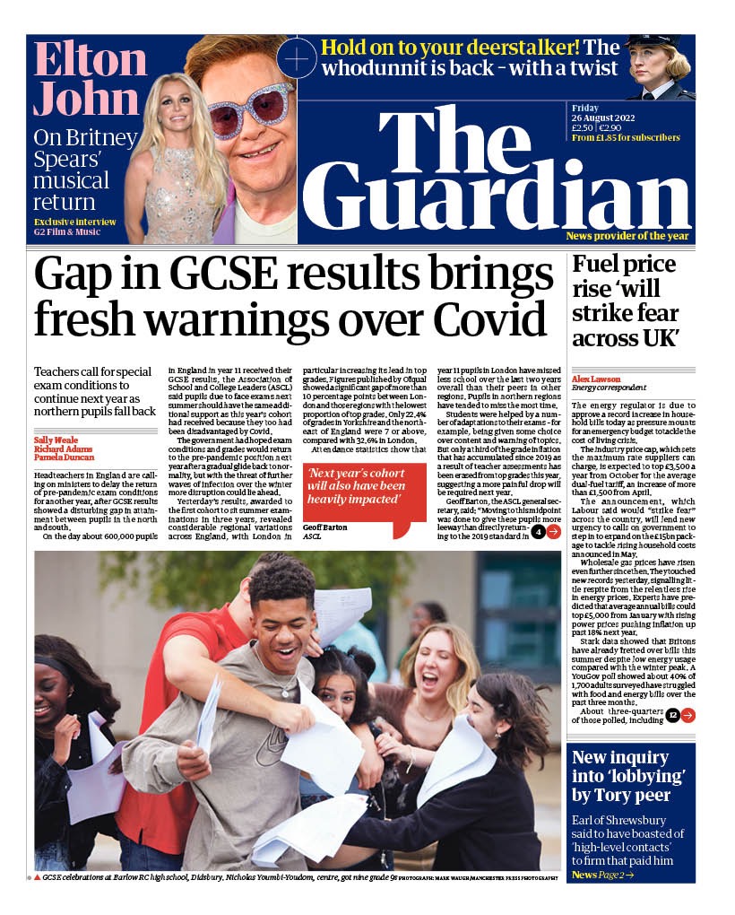 Guardian front page, Friday 26 August 2022: Gap in GCSE results brings ...