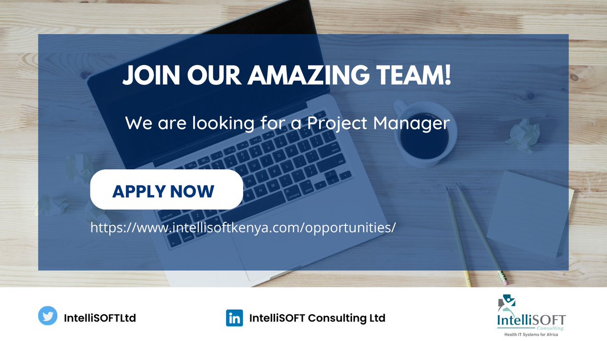 IntelliSOFT on Twitter: "We're #hiring! We're looking for a Project Manager to join our team ...