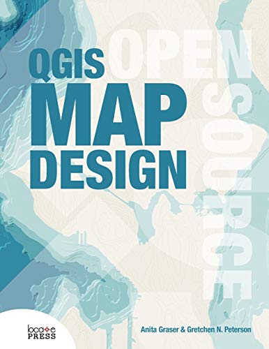 [PDF] READ QGIS Map Design by Anita Graser & Gretchen N Peterson / Twitter