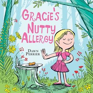 epub [DOWNLOAD] Gracie's Nutty Allergy BY Dawn Perrier Online New Chapters / Twitter