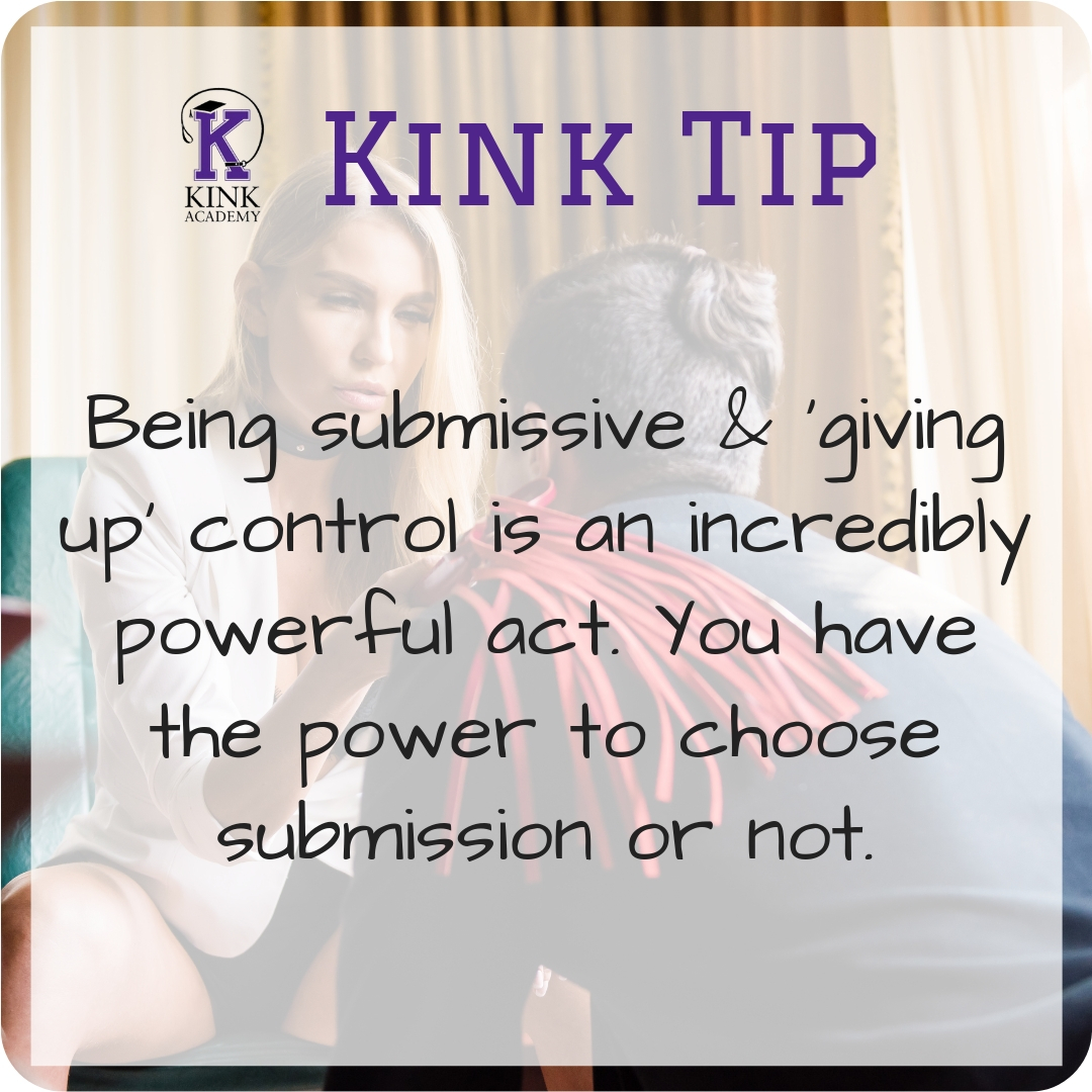 Kink Academy On Twitter Only You Can Choose To Submit To Someone Else