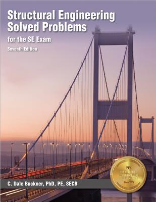 [EPUB][PDF] PPI Structural Engineering Solved Problems for the SE Exam, 7th Edition ...