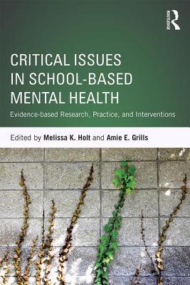 download [pdf]] Critical Issues in School-based Mental Health: Evidence-based Research, Practice ...