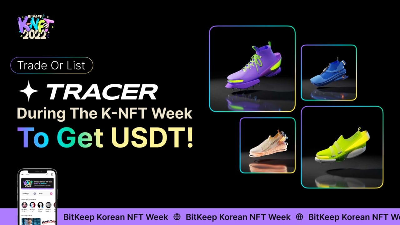 TRACER on Twitter: "Tracer has joint @bitkeepos K-NFT week. Join us at https://t.co/CqxLzHGh7A ...