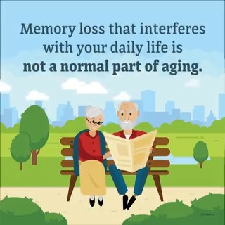 Memory loss that interferes with your daily life is not a normal part ...