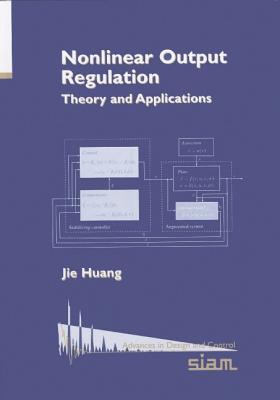 [EPUB][PDF] Nonlinear Output Regulation: Theory and Applications BY Jie Huang on Textbook Full ...