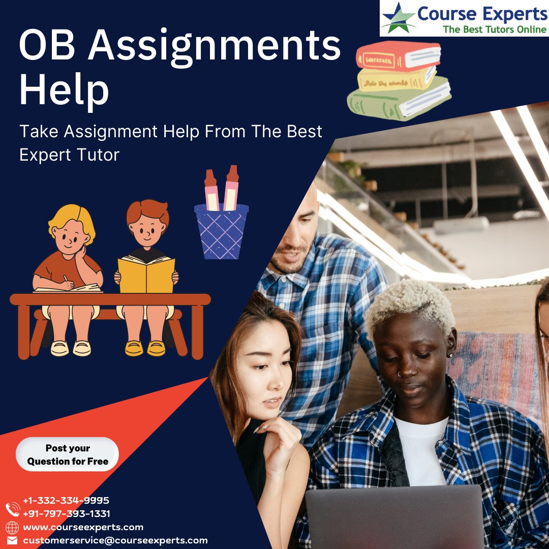 Course Experts on Twitter: "OB Assignment Help https://t.co/yiGrML4JkQ 📞 +1-332-334-9995 or +91 ...