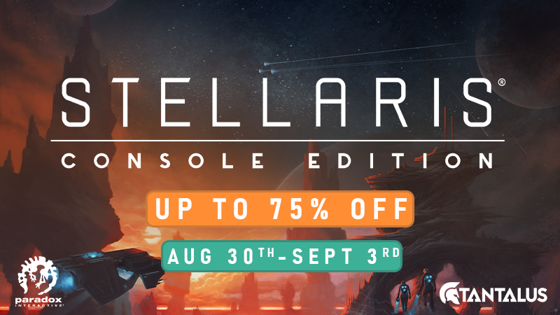 Stellaris on Twitter: "From today until September 3rd, get 75% off Stellaris: Console Edition ...
