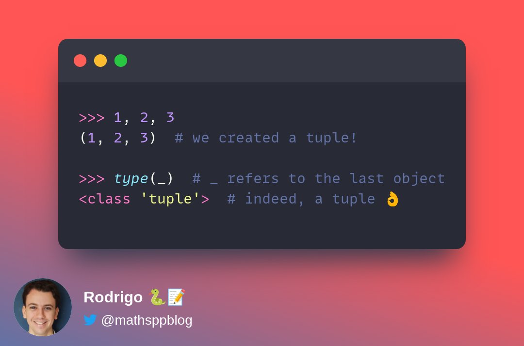 Rodrigo 🐍📝 on Twitter: "The tuples in Python 🐍 are not defined by the parenthesis. It's the ...