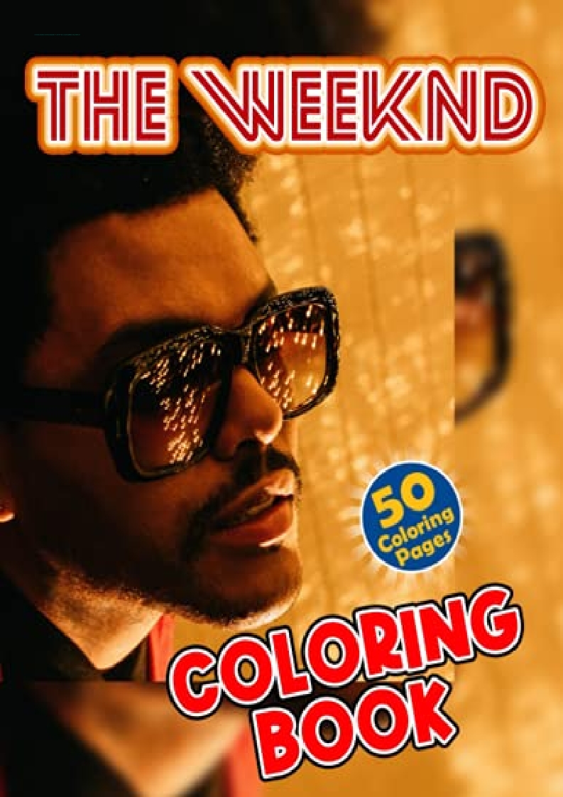 🔥READ ️EBOOK ( ️PDF ️) The Weeknd Coloring Book: An Awesome Coloring ...