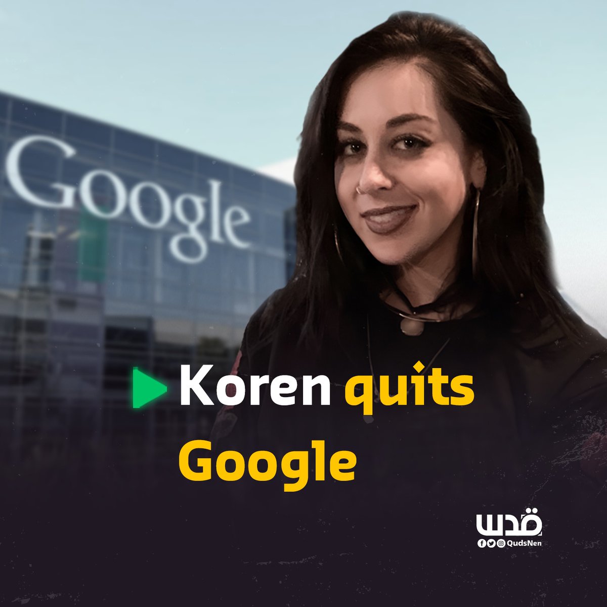 Quds News Network on Twitter: "Media coverage: "Senior Google employee Ariel Koren says she's ...