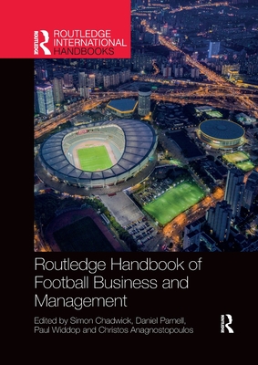 'Download [PDF]] Routledge Handbook of Football Business and Management BY Simon Chadwick on ...