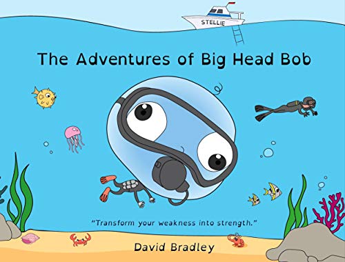 Download# The Adventures of Big Head Bob - Transform Your Weakness into ...