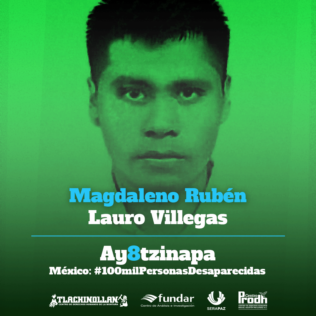 Fundar on Twitter: "#Ayotzinapa8años 🐢 | Hoy nombramos a Magdaleno Rubén Lauro Villegas. Por él ...