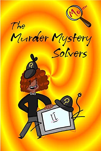 Download# The Murder Mystery Solvers by Sydney Meyer / Twitter