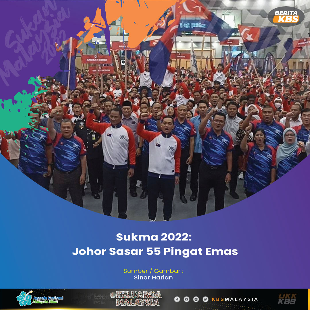 KBSMalaysia on Twitter: "𝗦𝗨𝗞𝗠𝗔 𝟮𝟬𝟮𝟮: 𝗝𝗢𝗛𝗢𝗥 𝗦𝗔𝗦𝗔𝗥 𝟱𝟱 𝗣𝗜𝗡𝗚𝗔𝗧 𝗘𝗠𝗔𝗦 🏅 📰 | 📸 : @SinarOnline # ...