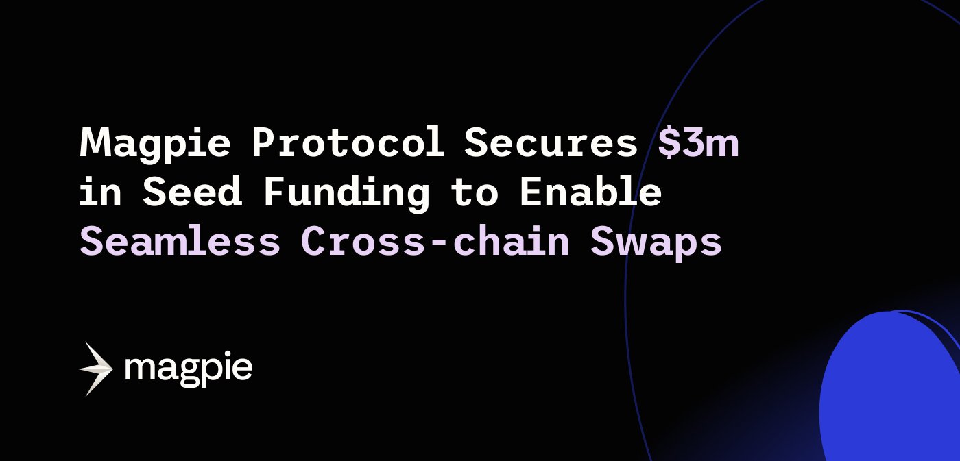 Magpie Protocol on Twitter: "📣 We’re thrilled to announce that our $3M Seed round has been ...