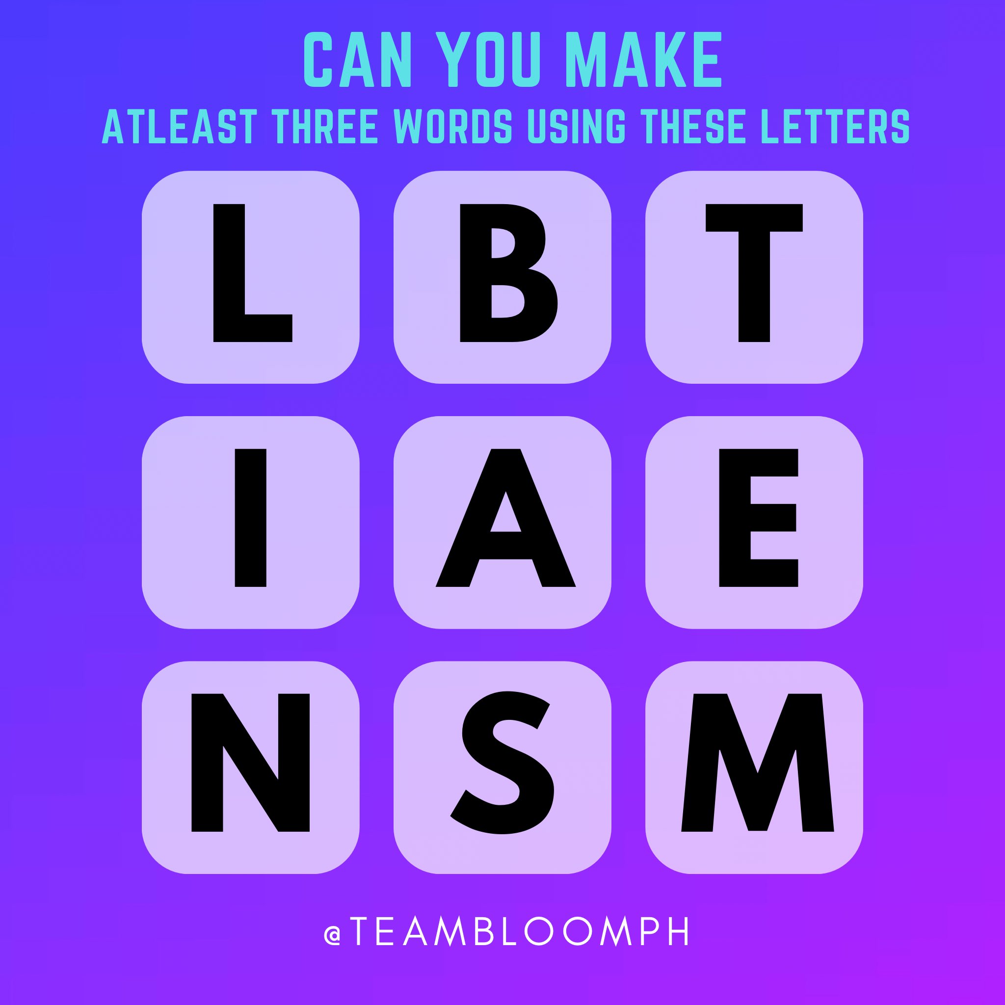 BLOOM PHILIPPINES on Twitter: "Can you make atleast three words using ...